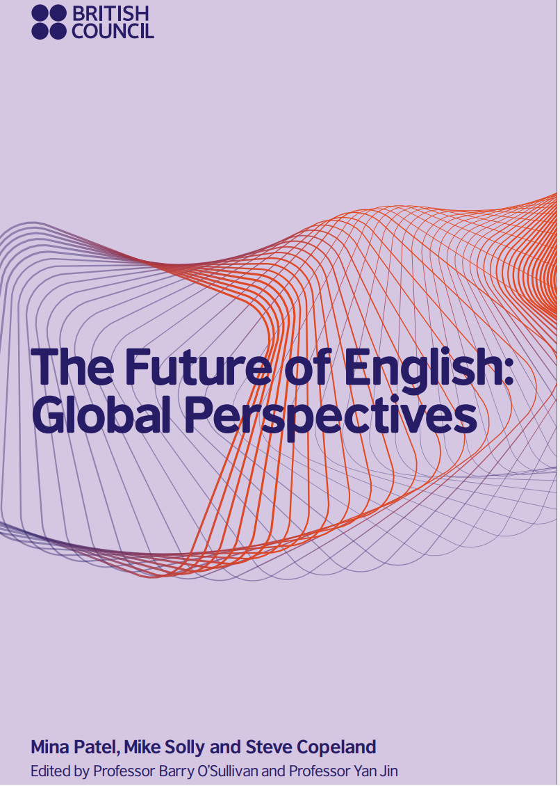 British Council Releases “The Future of English: Global Perspectives ...